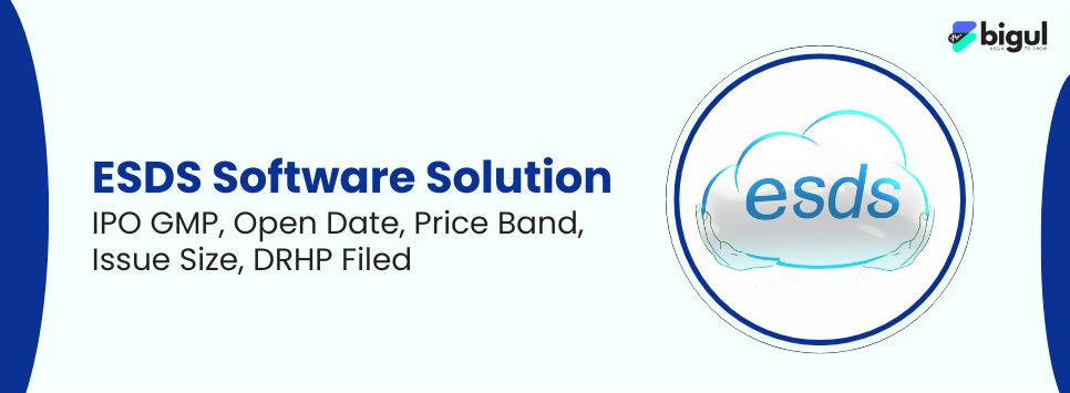 ESDS Software Solution IPO GMP, Open Date, Price Band, DRHP